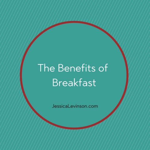 The Benefits of Breakfast & The Right Breakfast Choices